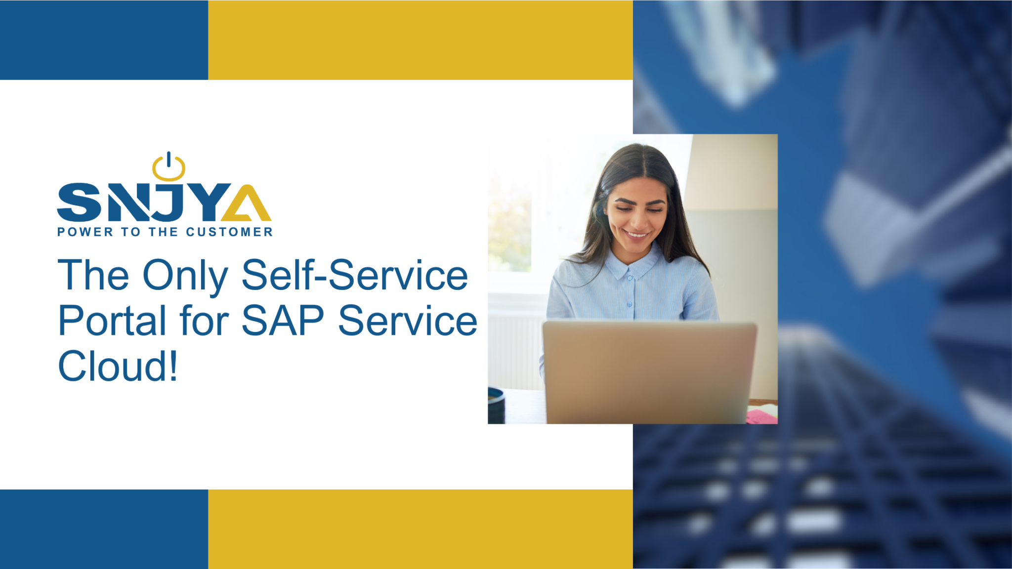 SNJYA: Top Self-Service Portal for SAP Service Cloud!